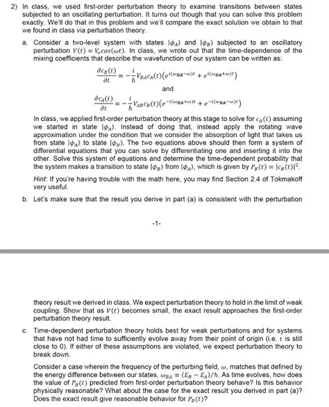 solved 2 in class we used first order perturbation theory