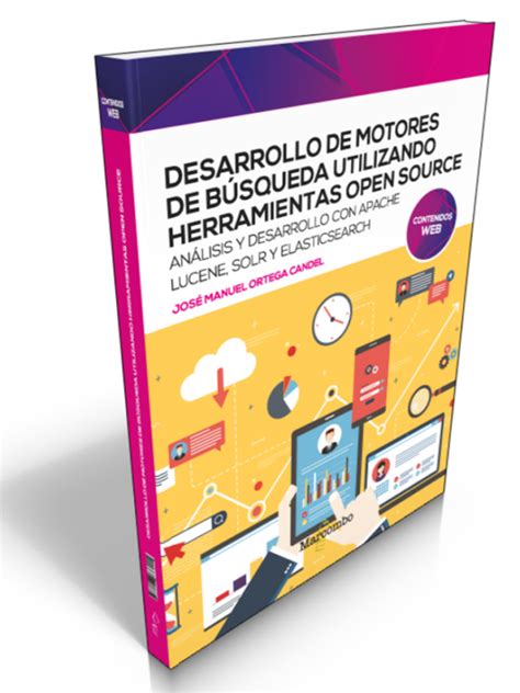 DESARROLLO DE MOTORES DE BÚSQUEDA UTILIZANDO HERRAMIENTAS OPEN SOURCE