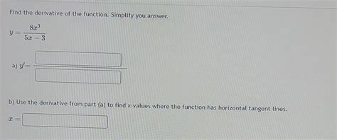 solved find the derivative of the function simplify you