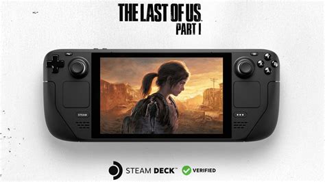 The Last Of Us PC Patch Verifies Remake For Steam Deck 108GAME