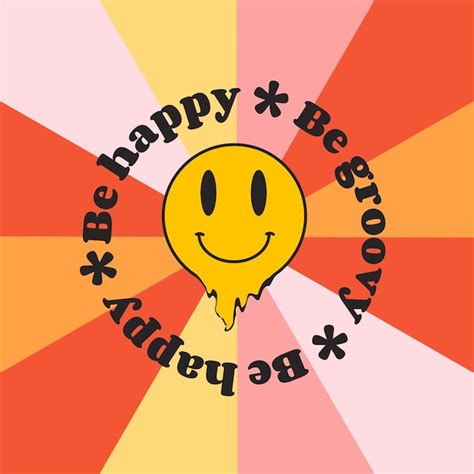 Premium Vector Be Happy Be Groovy Retro Groovy Smiley Print With