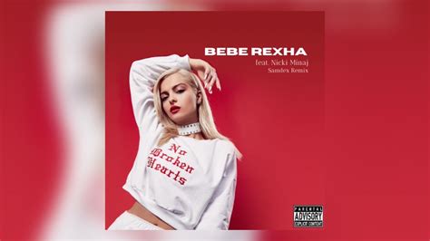 Bebe Rexha No Broken Hearts Feat Nicki Minaj Samdex Remix YouTube