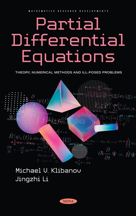 partial differential equations theory numerical methods and ill posed problems nova science