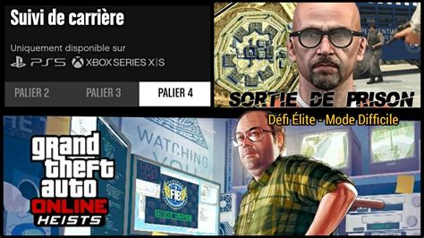 Palier 4 Sortie de prison Mode Difficile Défi Élite Carrière