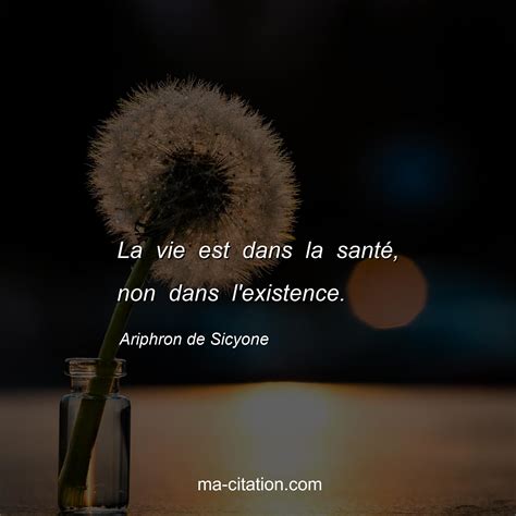 La vie est dans la santé non dans l existence Ariphron de Sicyone