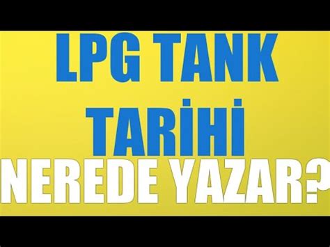 Lpg Tank Tarihi Nerede Yazar YouTube
