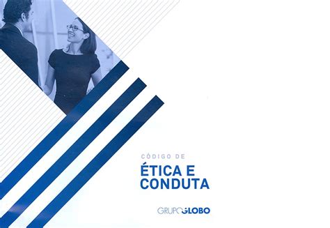 2015 Código de Ética e Conduta 2015 2024 historiaglobo