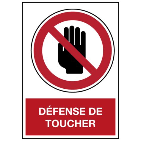 Panneau Défense de Toucher ISO 7010 OZC Signalétique