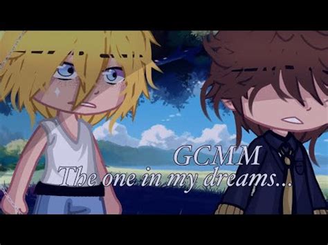 The One In My Dreams ORIGINAL Gay GCMM BL GCMM GCMM G O L