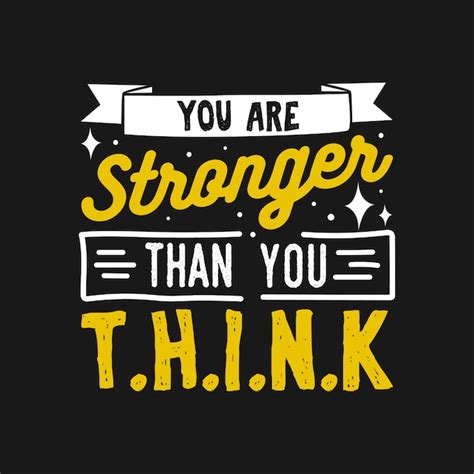 Vous êtes plus fort que vous ne le pensez citations de typographie de
