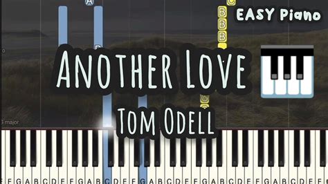 Tom Odell Another Love Easy Piano Piano Tutorial Sheet YouTube
