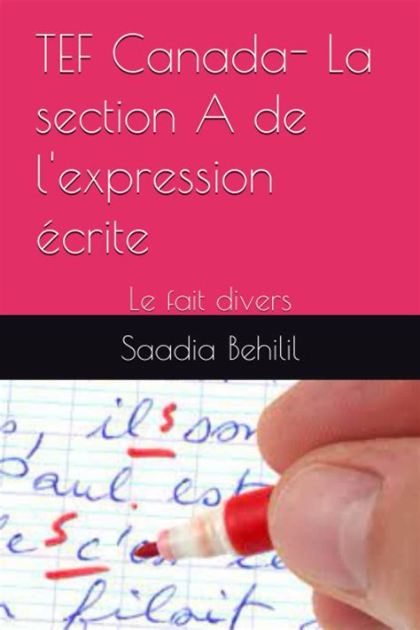 TEF Canada La section A de l expression écrite Le fait divers