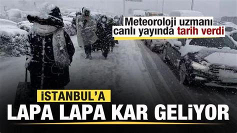 İstanbul a lapa lapa kar geliyor Meteoroloji uzmanı canlı yayında