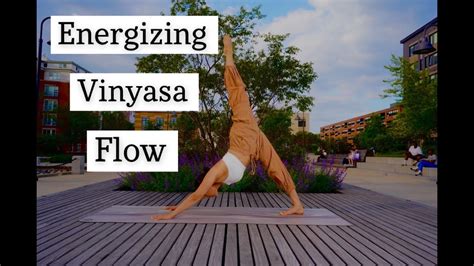 Energizing Vinyasa Yoga Flow YouTube
