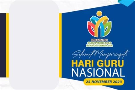 10 Link Twibbon Hari Guru Nasional 2023 Terbaru Dan Menarik Yang Cocok