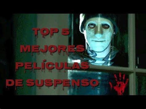 TOP 5 MEJORES PELÍCULAS DE SUSPENSO YouTube