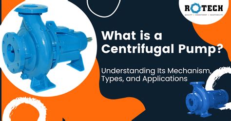 What Is A Centrifugal Pump Understanding Its Mechanism Types And