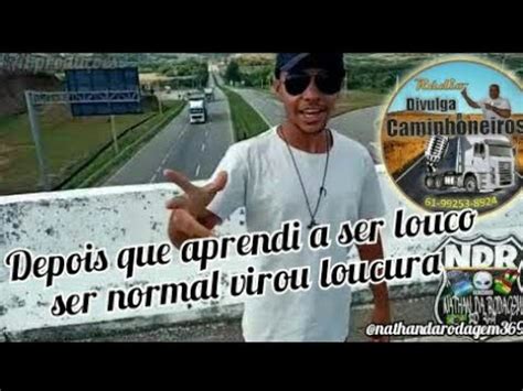 DEPOIS QUE APRENDI A SER LOUCO SER NORMAL VIROU LOUCURA Nathan