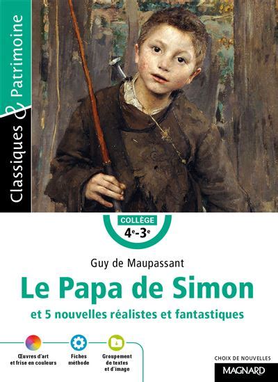 Le Papa de Simon et 5 nouvelles réalistes et fantastiques Classiques