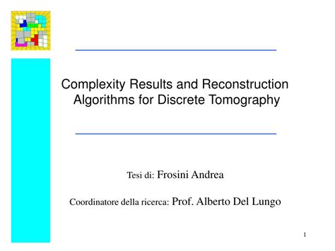 ppt complexity results and reconstruction algorithms for discrete tomography powerpoint