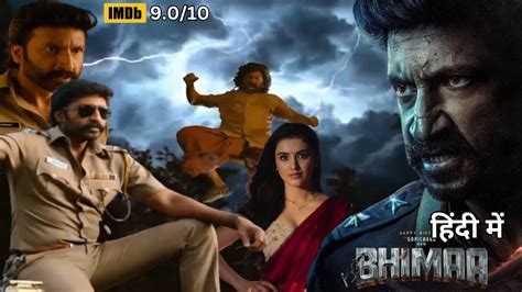 Bhimaa 2024 South Indian Hindi Movie HD Gopichand Malvika Sharma