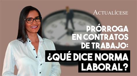 Entendiendo el modelo de prórroga laboral Viltis
