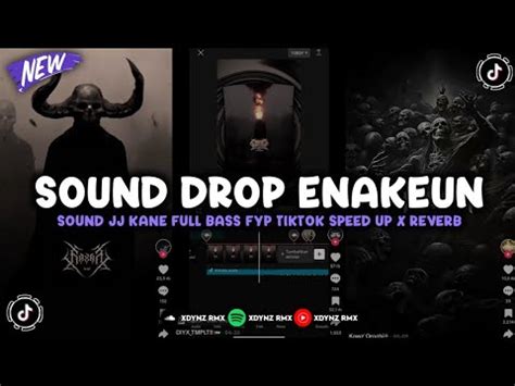 DJ DROP ENAKEUN V5 SOUND JJ KANE FULL BASS VIRAL TIKTOK TERBARU 2024