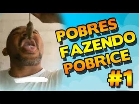 Pobre Fazendo Pobrice YouTube