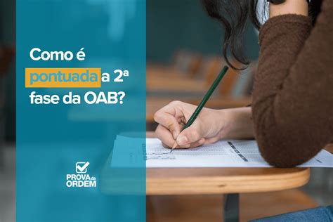 Como é a pontuação da 2ª fase da OAB