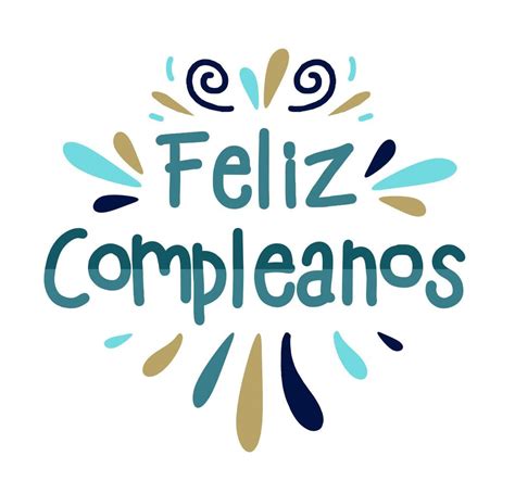 feliz cumpleaños en españa letras en español con salpicaduras y rizos