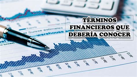 Términos financieros que debería conocer diciembre 2024