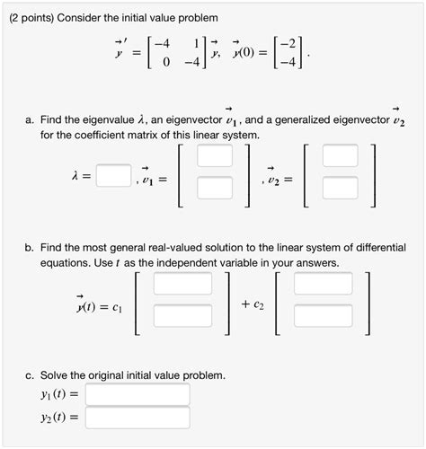 solved 2 points consider the initial value problem [ x0 [ 4 find the eigenvalue 1