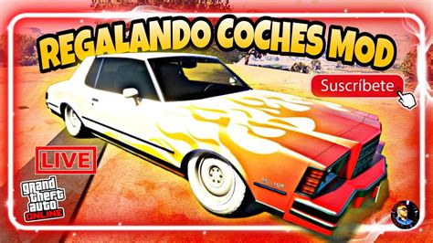 Regalando Coches Mod A Suscriptores Gta Online Ps Youtube