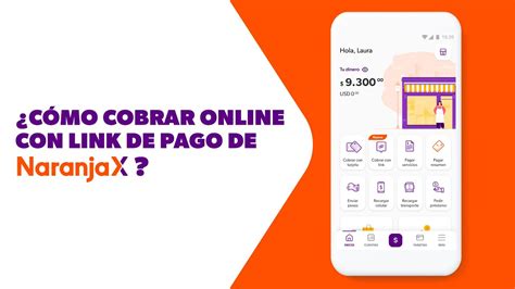 Cómo cobrar con Link de Pago de Naranja X YouTube