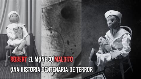 La Historia JAMAS Contada de ROBERT el MUÑECO MALDITO YouTube