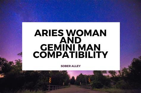 Are Aries Woman And Gemini Man Compatible Sober Alley