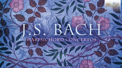 J S Bach Harpsichord Concertos YouTube