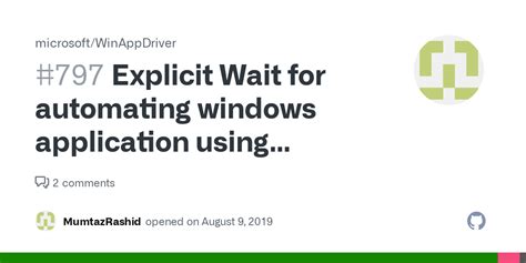 explicit wait for automating windows application using winappdriver · issue 797 · microsoft