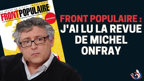 BANG BANG TV FRONT POPULAIRE J AI LU LA REVUE DE MICHEL ONFRAY