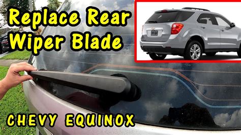 How To Replace REAR Wiper Blade 2010 17 Chevy Equinox YouTube