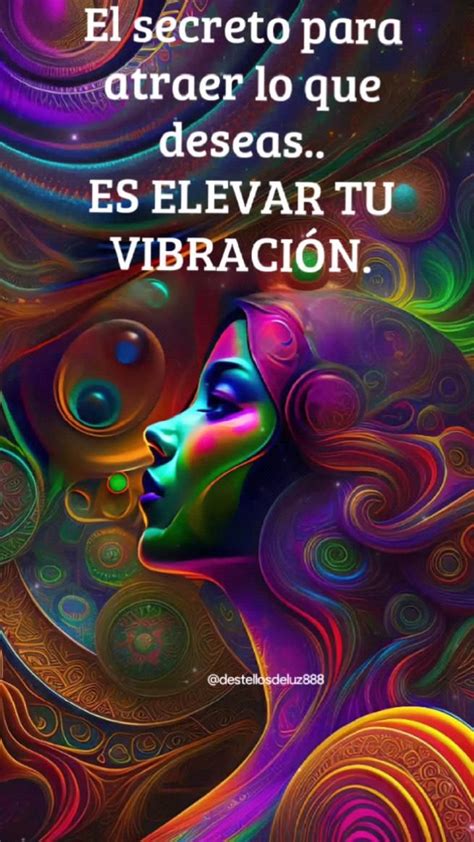 Eleva tu vibración para atraer lo que quieres y formas sencillas de