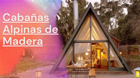 Cabañas alpinas de madera Ventajas y características Dana YouTube