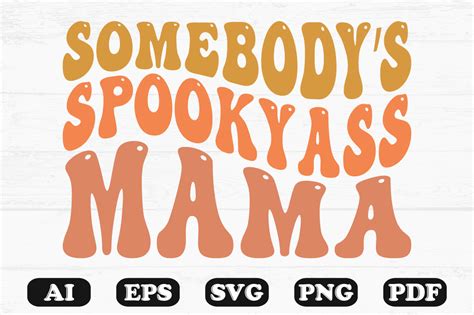 Somebodys Spooky Mama Halloween Svg Png Graphic By Hosneara