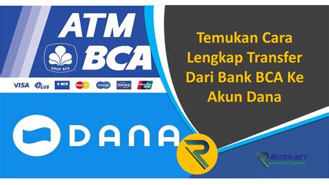 Transfer BCA Ke Dana Lengkap Dan Praktis Receh Net
