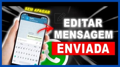 COMO EDITAR MENSAGENS JÁ ENVIADAS NO WHATSAPP YouTube