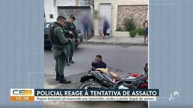 Cetv Edi O Fortaleza Policial Reage A Tentativa De Assalto E