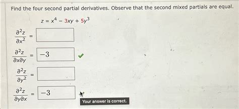 find the four second partial derivatives observe