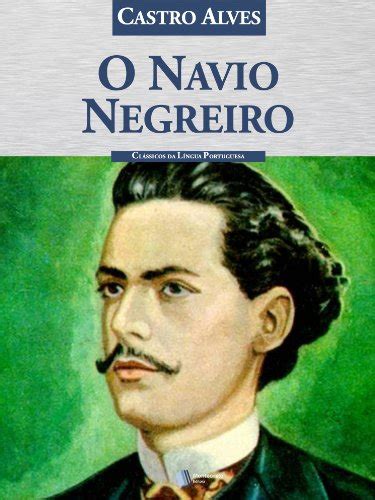 O Navio Negreiro Portuguese Edition Ebook Alves Castro Amazon Co