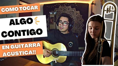 Como tocar Algo Contigo en guitarra acústica Rita Payés Chords