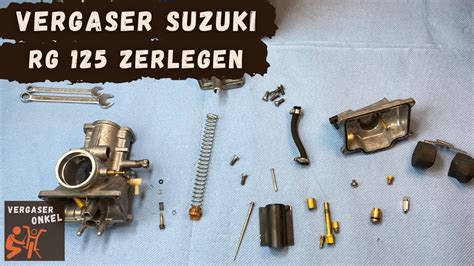 Vergaser Suzuki RG125 zerlegen ausführlich erklärt vom Vergaseronkel